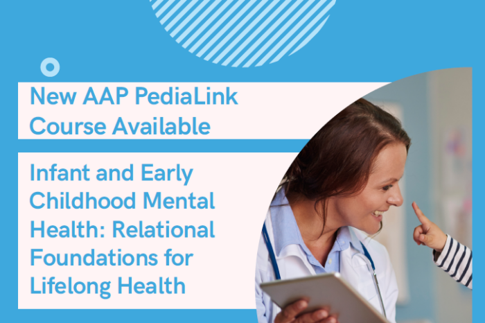 New AAP PediaLink Course Available - Infant and Early Childhood Mental ...